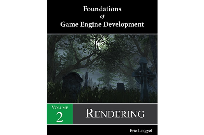 Foundations of Game Engine Development, Volume 2 | Indiegogo