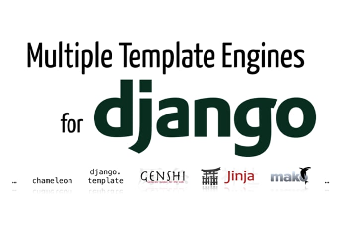 Multiple Template Engines for Django | Indiegogo