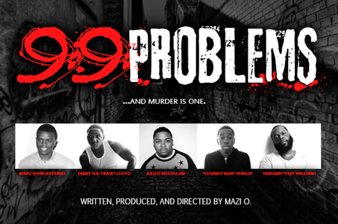 The 99 Problems Movie | Indiegogo