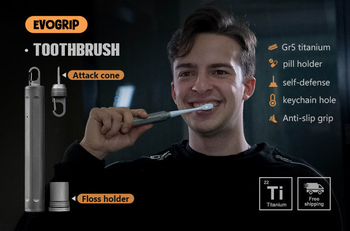 EvoGrip:Titanium 3-in-1 EDC Toothbrush | Indiegogo